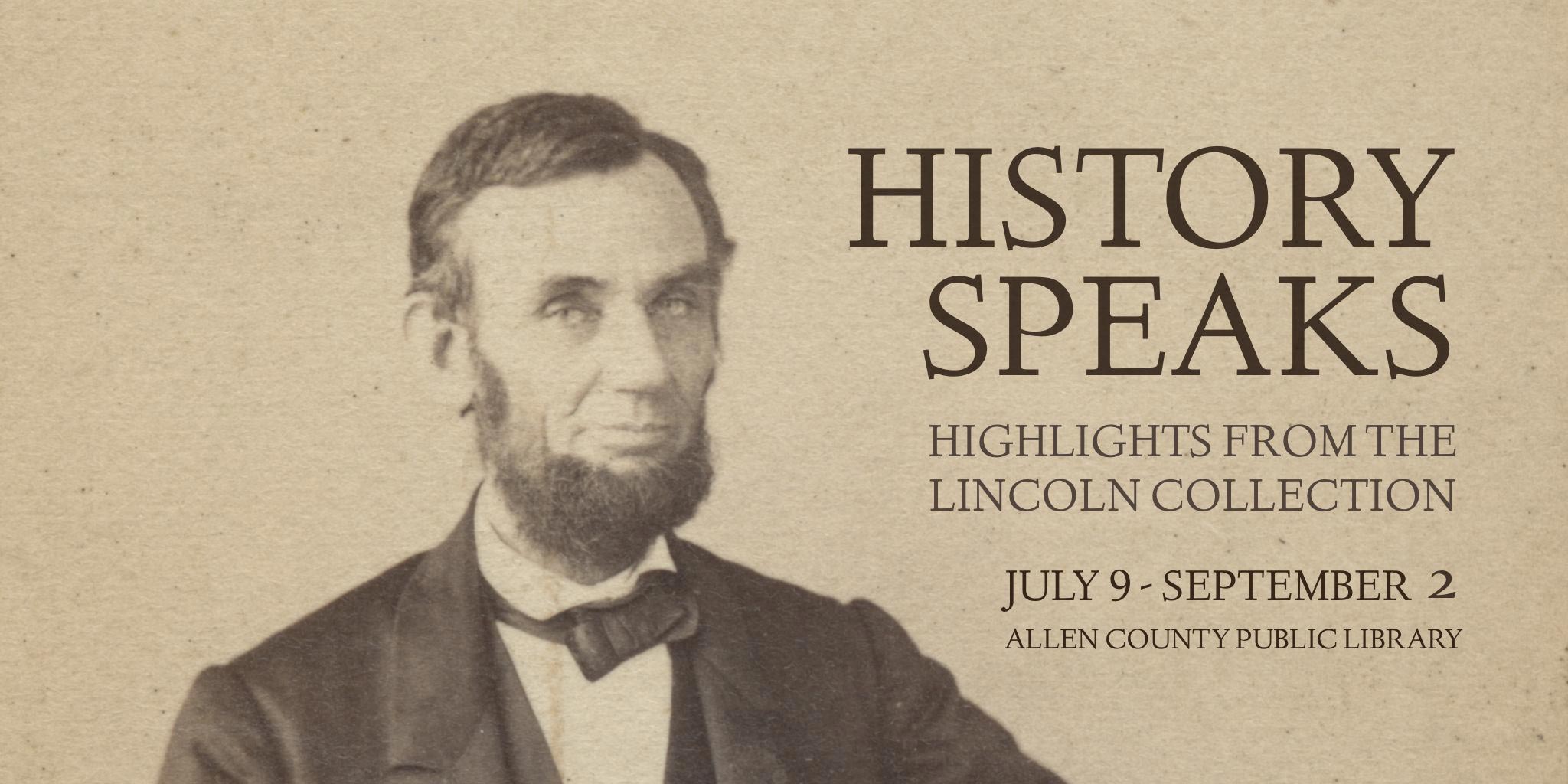 History Speaks - Highlights from the Lincoln Collection - Friends of ...