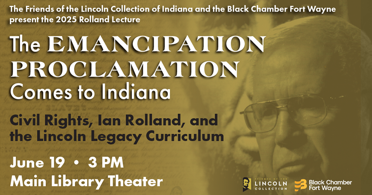 2025 Rolland Lecture - The EMANCIPATION PROCLAMATION Comes to Indiana ...