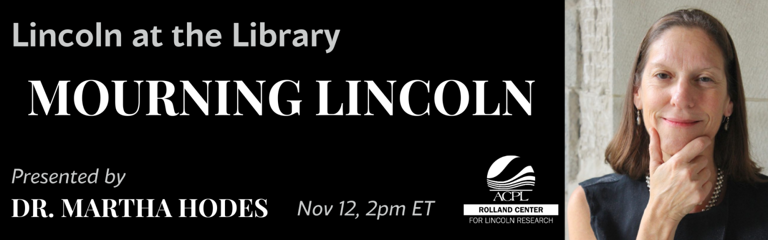 Lincoln at the Library: Mourning Lincoln - Friends of the Lincoln ...
