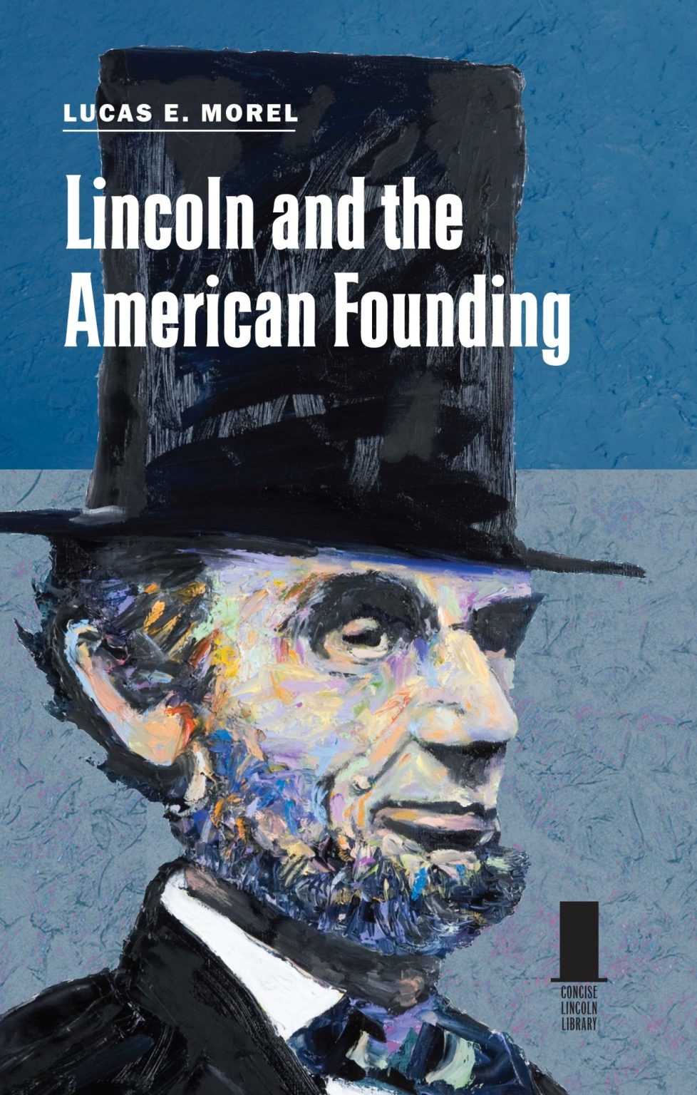 An Interview with Lucas E. Morel - Friends of the Lincoln Collection